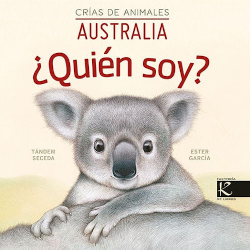 Quien Soy? Crías De Animales - Australia (t.d) Faktoria K De Libros ...